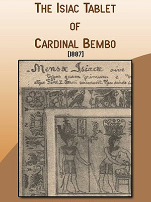 Universal Co-Masonry | The Isiac Tablet of Cardinal Bembo